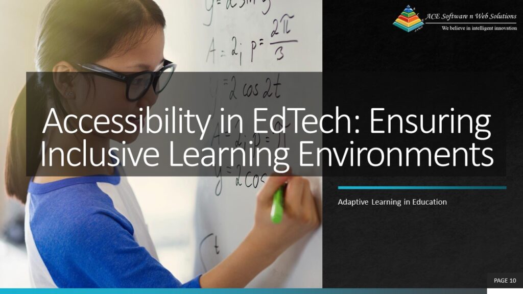 Accessibility in EdTech: Ensuring Inclusive Learning Environments