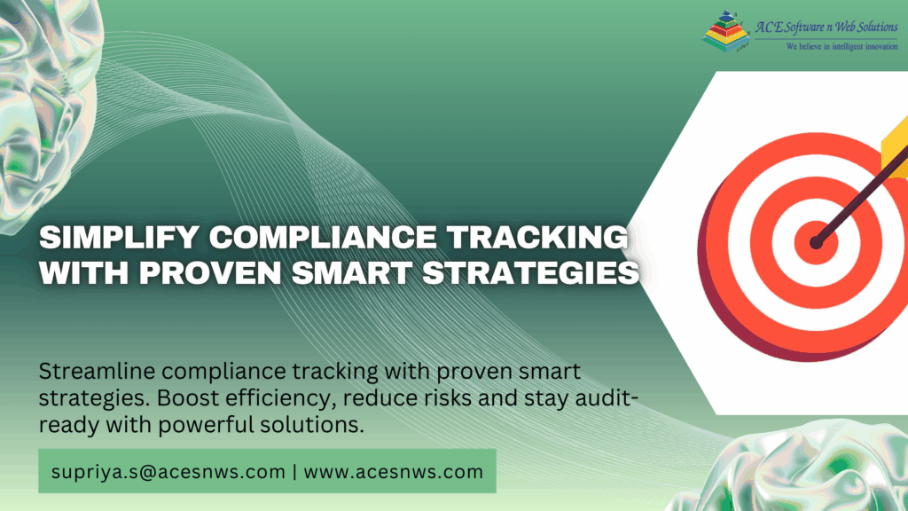 Simplify Compliance Tracking with Proven 9 Smart Strategies