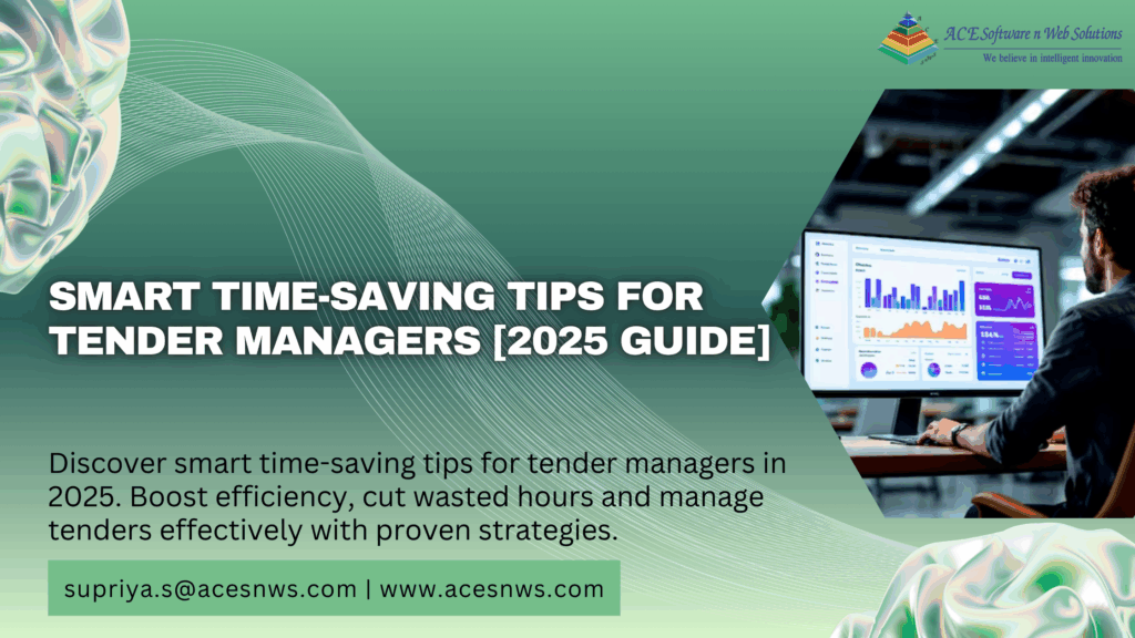 Smart Time-Saving Tips for Tender Managers [2025 Guide]